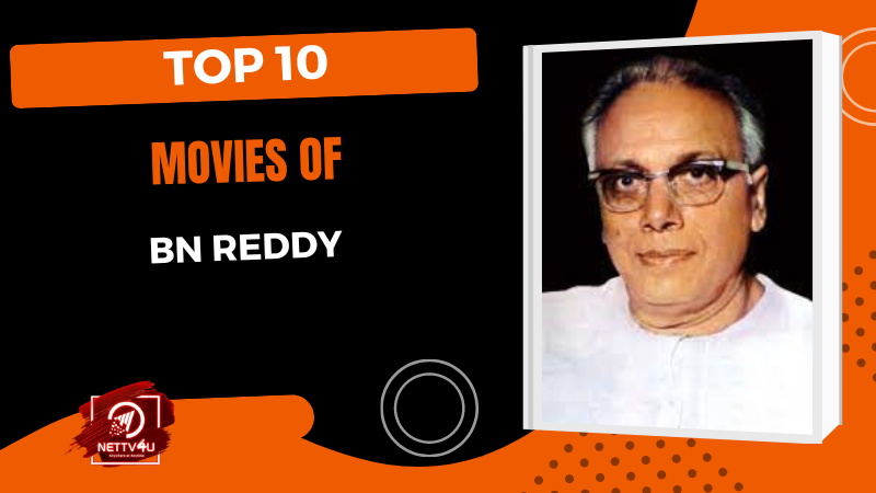 Top 10 Movies Of BN Reddy | Latest Articles | NETTV4U