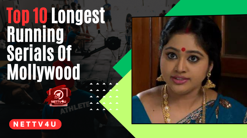 Top 10 Longest Running Serials Of Mollywood Of All Time