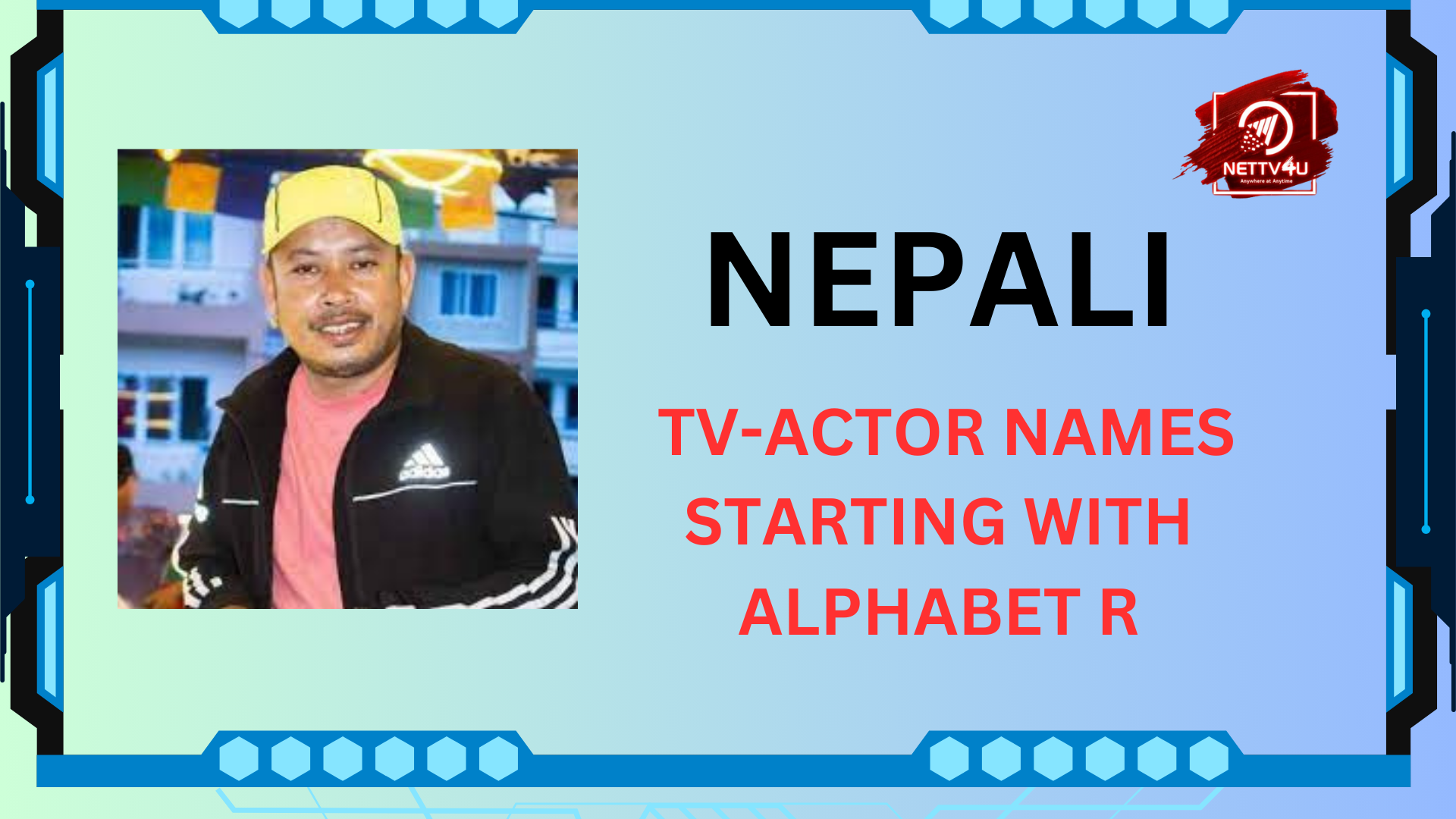 Nepali Tv Actor Names Starting With Alphabet R | NETTV4U