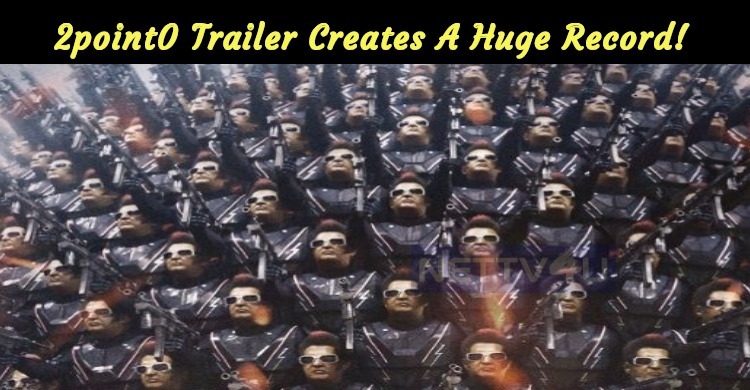 2point0 Trailer Creates A Huge Record! | NETTV4U