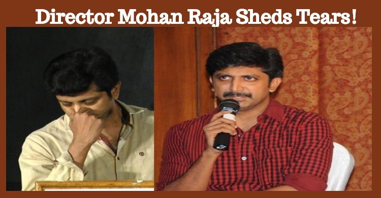 Director Mohan Raja Sheds Tears! | NETTV4U