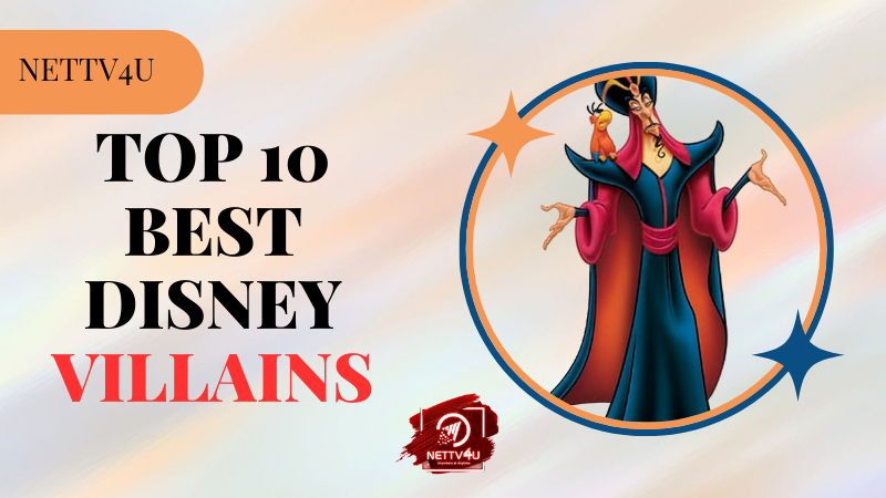 Disney's Best Villains: Top 10 Iconic Characters of Evil