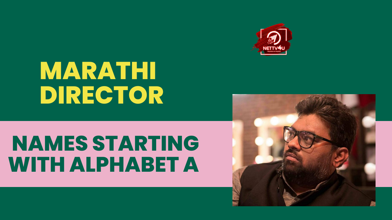 Marathi Director Names Starting With Alphabet A | NETTV4U