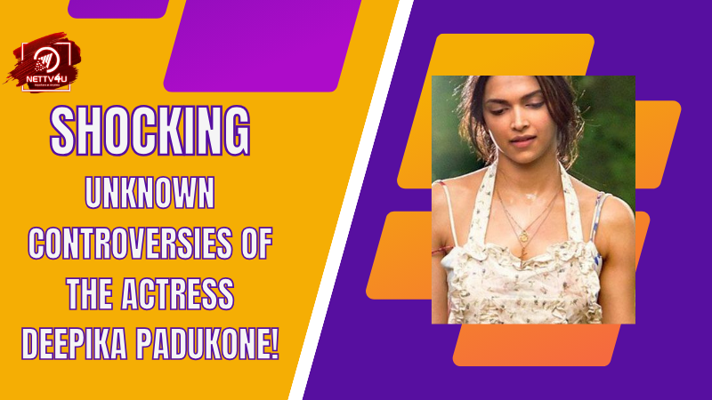 Deepika Padukone: Shocking Unknown Controversies Revealed!