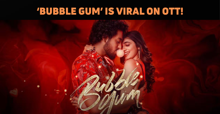 ‘Bubble Gum’ Goes Viral On OTT! | NETTV4U