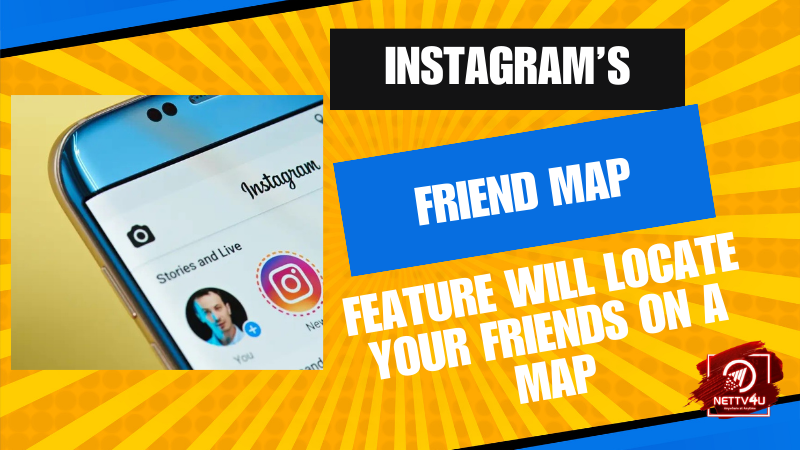 Instagram’s Friend Map Feature Will Locate Your Friends On A Map ...