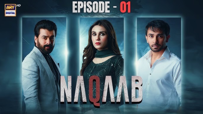 Urdu Tv Serial Naqaab - Full Cast and Crew