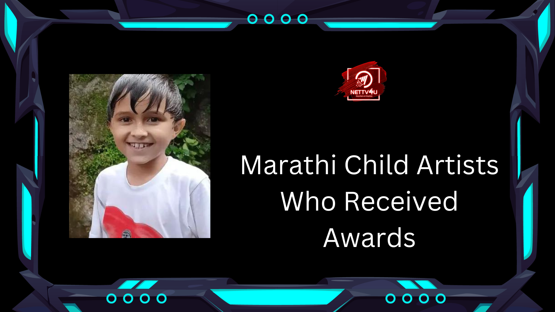 Marathi Child Artists Who Received Awards | NETTV4U
