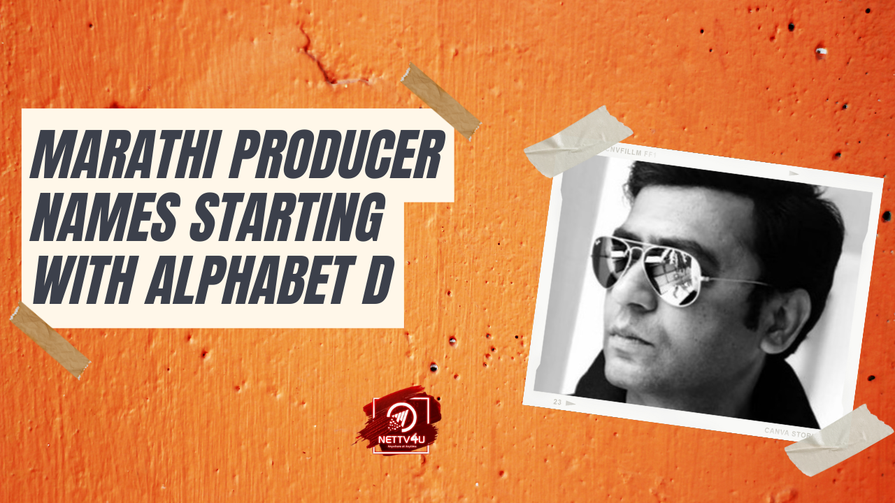 Marathi Producer Names Starting With Alphabet D | NETTV4U