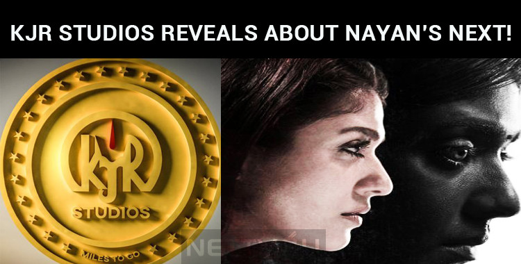 KJR Studios Reveal About Nayan’s Next! | NETTV4U
