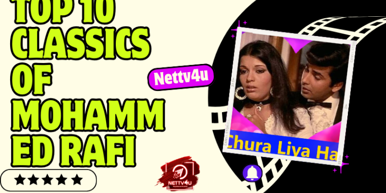Top 10 Classics Of Mohammed Rafi | Latest Articles | NETTV4U