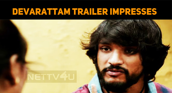 Devarattam Trailer Creates A Huge Expectation! | NETTV4U