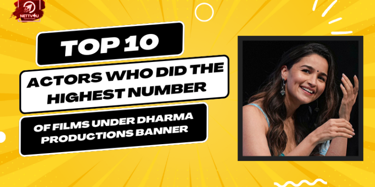 Dharma Productions' Top 10 Actors with Most Films