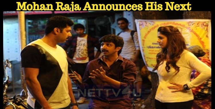 Mohan Raja Announces His Next! | NETTV4U
