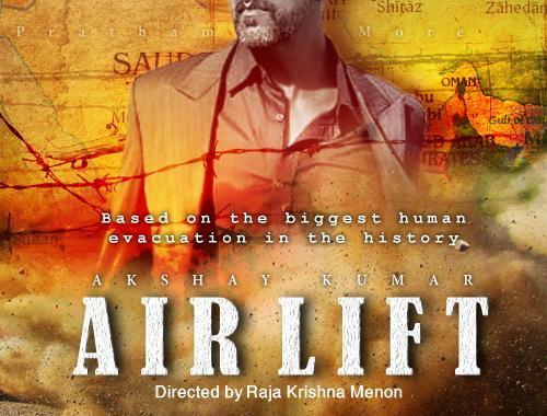 Air Lift | Biggest Evacuation Movie Till Date | Know More (2016 ...
